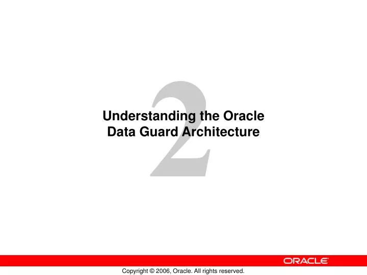 PPT - Understanding the Oracle Data Guard Architecture PowerPoint ...