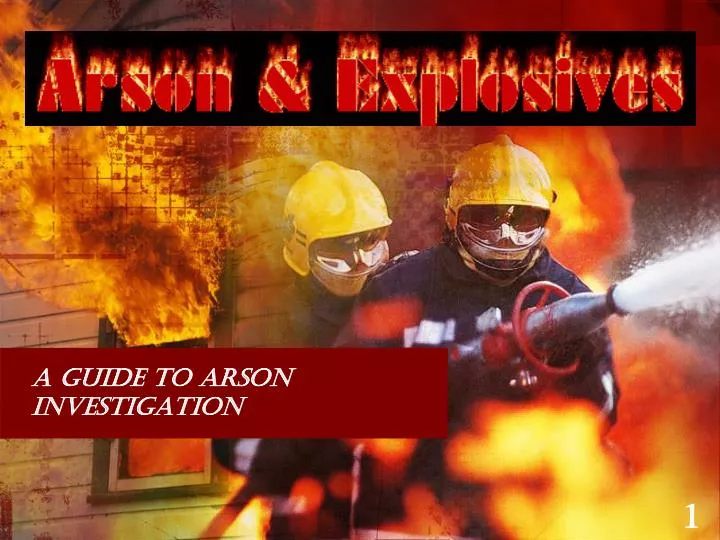 PPT - A Guide to Arson Investigation PowerPoint Presentation, free ...