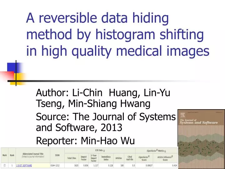 Ppt A Reversible Data Hiding Method By Histogram Shifting In High Quality Medical Images