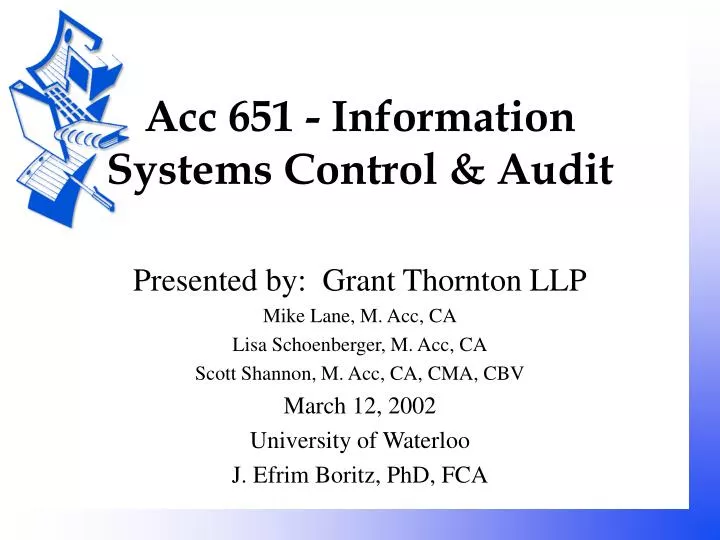 PPT - Acc 651 - Information Systems Control & Audit PowerPoint ...