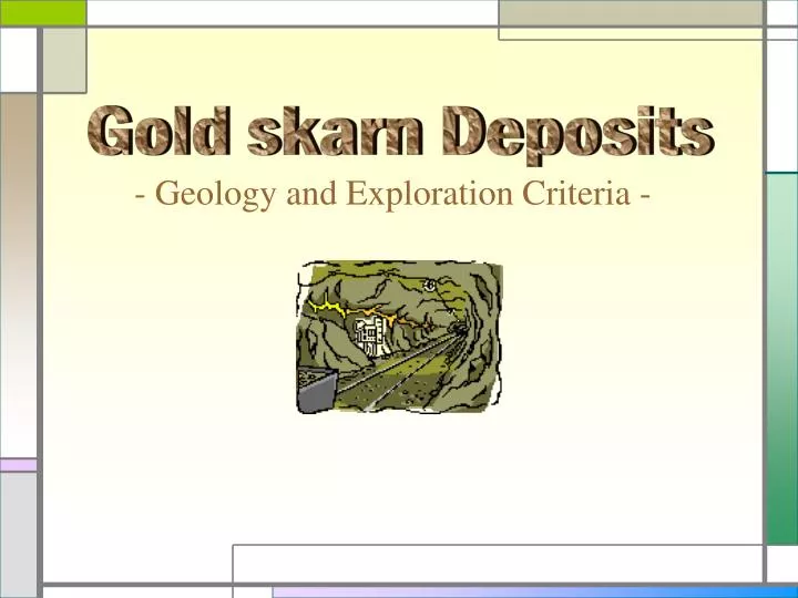 PPT - Gold skarn Deposits PowerPoint Presentation, free download - ID ...