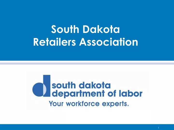 PPT - South Dakota Retailers Association PowerPoint Presentation, free ...