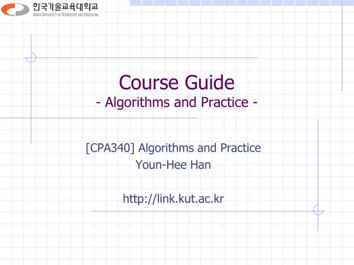 Ppt Course Guide Algorithms And Practice Powerpoint Presentation 3648