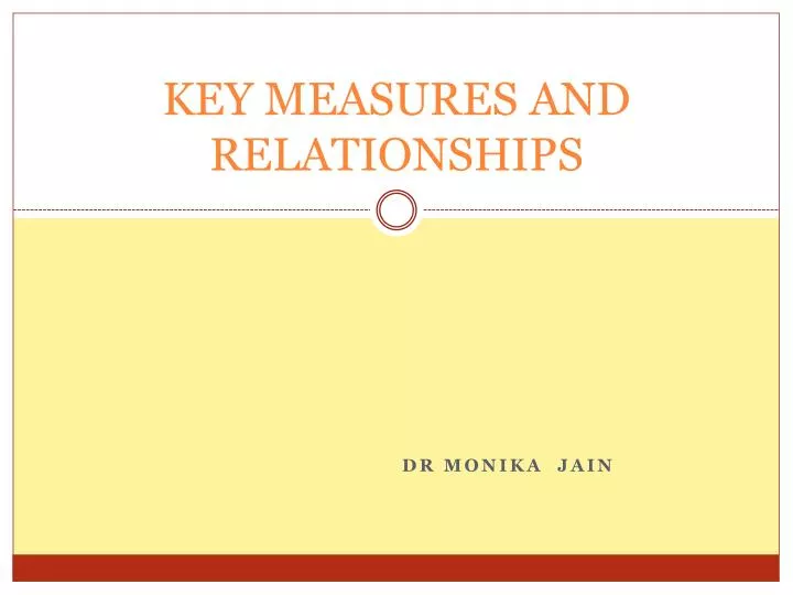 PPT - KEY MEASURES AND RELATIONSHIPS PowerPoint Presentation, free ...