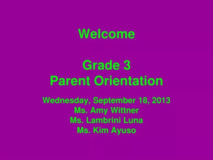PPT - Welcome Grade 3 Parent Orientation PowerPoint Presentation, free ...