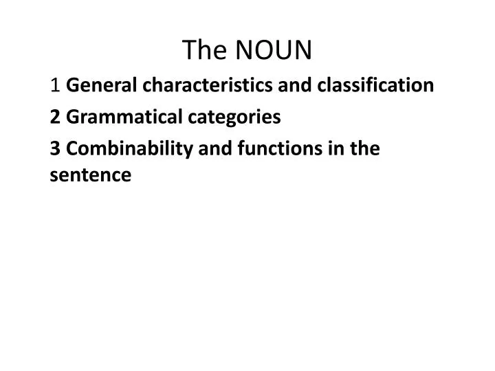 PPT - The NOUN PowerPoint Presentation, free download - ID:5597732