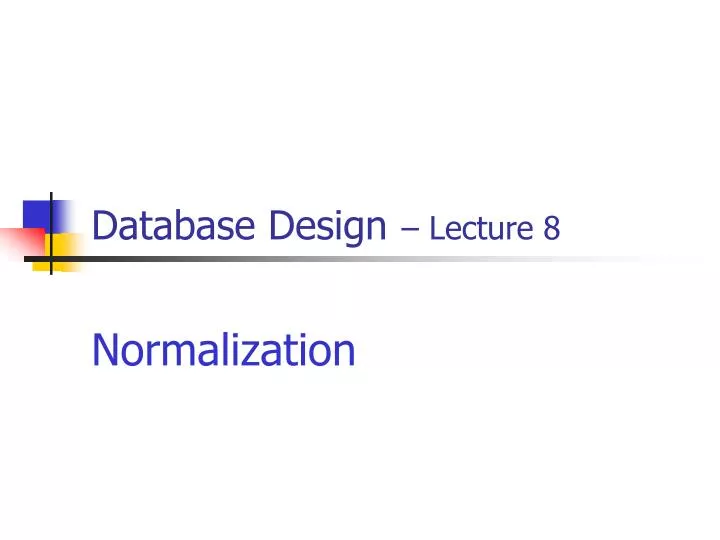 Ppt Database Design Lecture 8 Powerpoint Presentation Free Download Id 5598325
