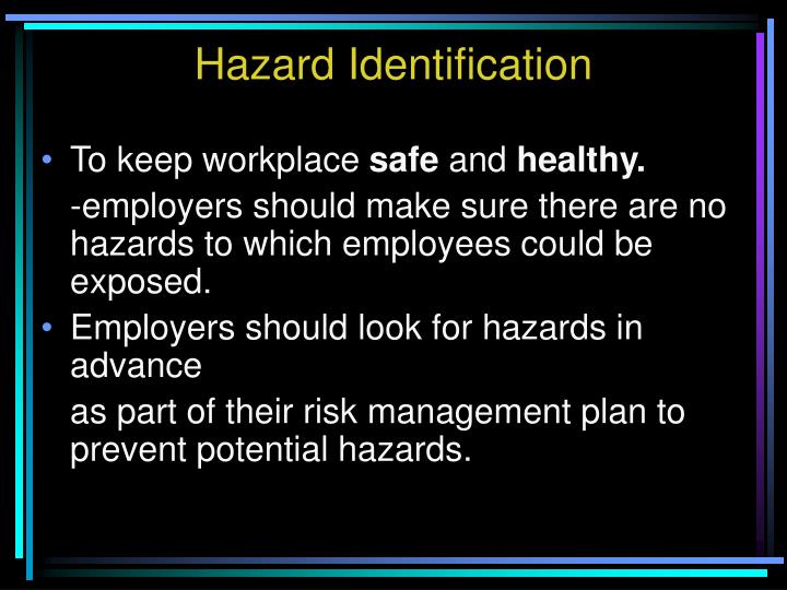 PPT - HAZARD IDENTIFICATION, RISK ASSESSMENT & RISK CONTROL PowerPoint ...