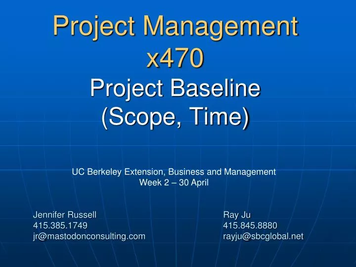 PPT - Project Management x470 Project Baseline (Scope, Time) PowerPoint ...