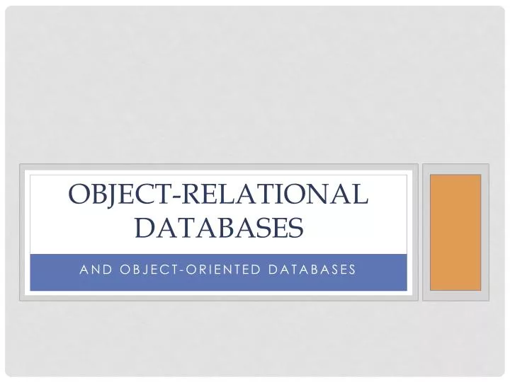 PPT - Object-relational databases PowerPoint Presentation, free ... PPT - Object-relational databases PowerPoint Presentation, free ...