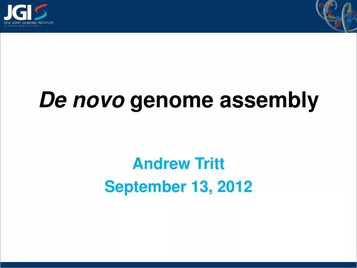 PPT - De novo genome assembly PowerPoint Presentation, free download ... PPT - De novo genome assembly PowerPoint Presentation, free download ...