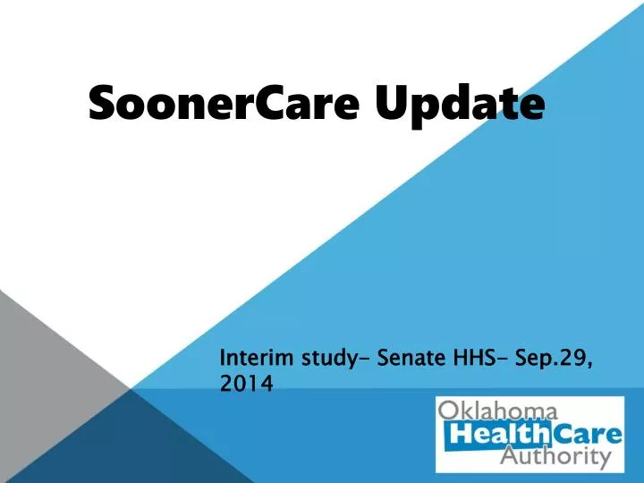 PPT - SoonerCare Update PowerPoint Presentation, free download - ID:5599889