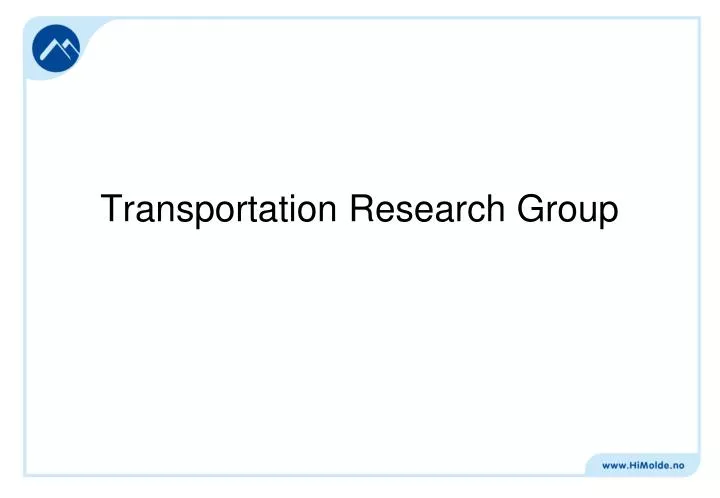 PPT - Transportation Research Group PowerPoint Presentation, free ...