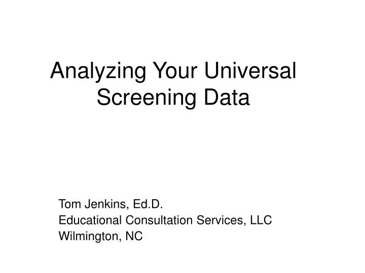 PPT - Analyzing Your Universal Screening Data PowerPoint Presentation ...