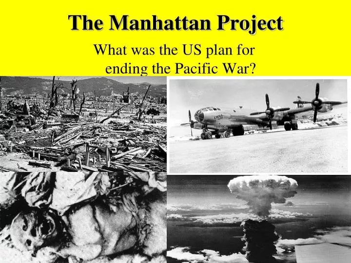 PPT - The Manhattan Project PowerPoint Presentation, free download - ID ...