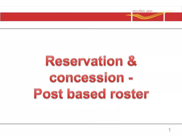 PPT - Reservation & concession - Post based roster PowerPoint ...