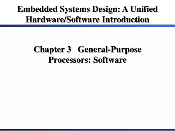 PPT - Chapter 3 General-Purpose Processors: Software PowerPoint Presentation - ID:5603029