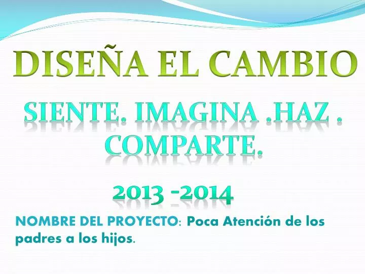 PPT - DISEÑA EL CAMBIO PowerPoint Presentation, free download - ID:5604202