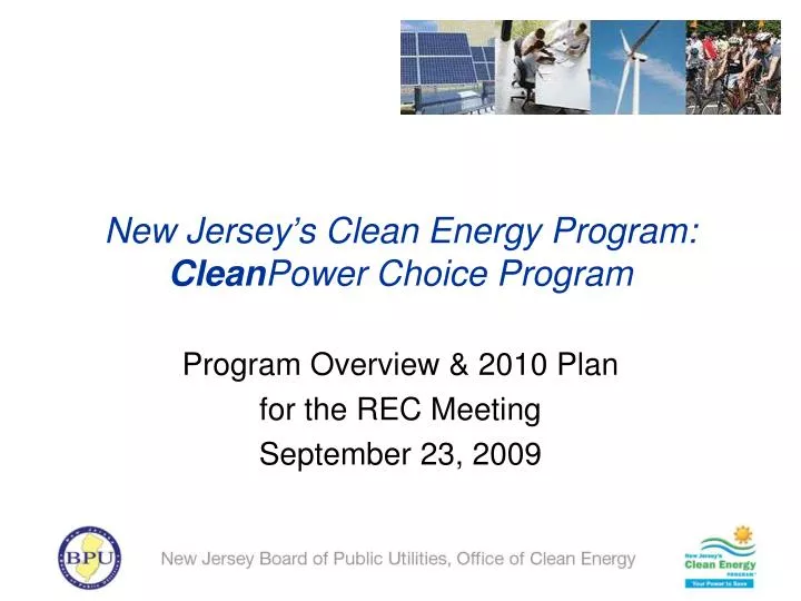 PPT - New Jersey’s Clean Energy Program: Clean Power Choice Program ...