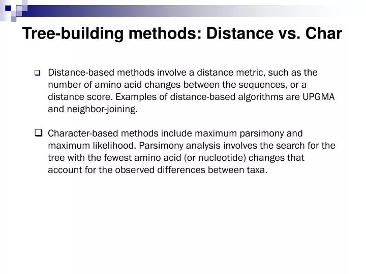 PPT - Tree-building methods: Distance vs. Char PowerPoint Presentation ...