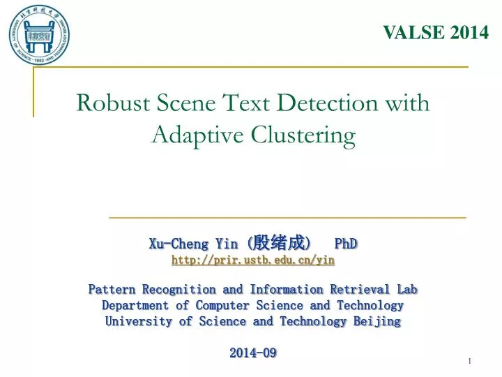 PPT - Robust Scene Text Detection with Adaptive Clustering PowerPoint Presentation - ID:5606564