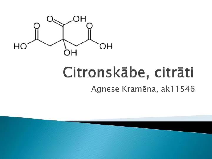 PPT - Citronskābe, citrāti PowerPoint Presentation, free download - ID ...
