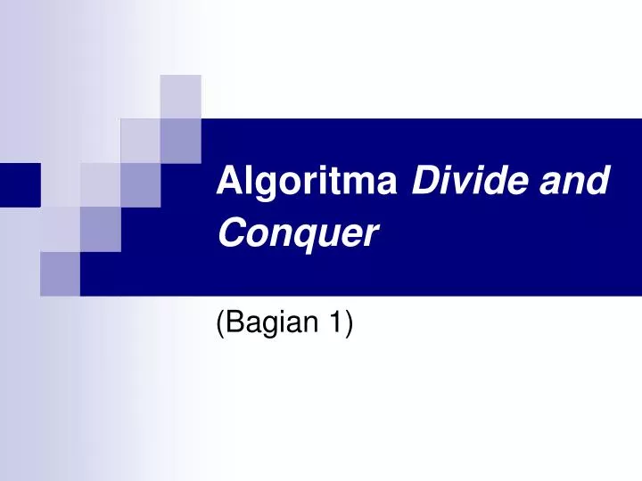 PPT - Algoritma Divide and Conquer PowerPoint Presentation, free download - ID:5607851