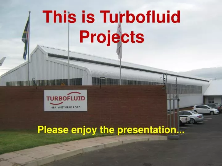 PPT - This is Turbofluid Projects PowerPoint Presentation, free ...