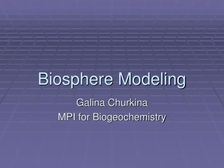 PPT - Biosphere Modeling PowerPoint Presentation, free download - ID ...