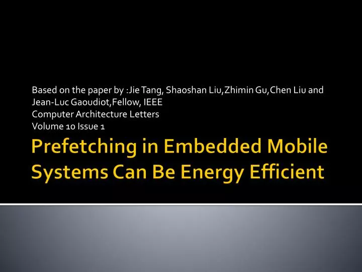 Ppt Prefetching In Embedded Mobile Systems Can Be Energy Efficient