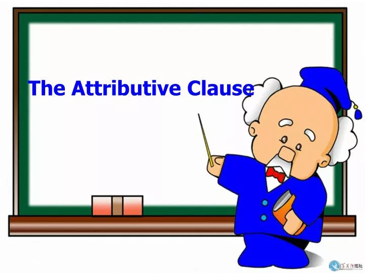PPT - The Attributive Clause PowerPoint Presentation, free download ...