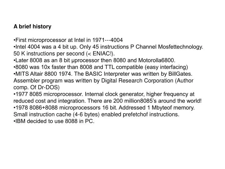PPT - A brief history •First microprocessor at Intel in 1971---4004 ...