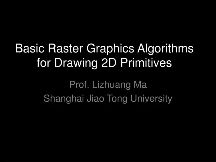Ppt Basic Raster Graphics Algorithms For Drawing 2d Primitives Powerpoint Presentation Id 2202