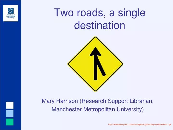 PPT - Two roads, a single destination PowerPoint Presentation, free ...