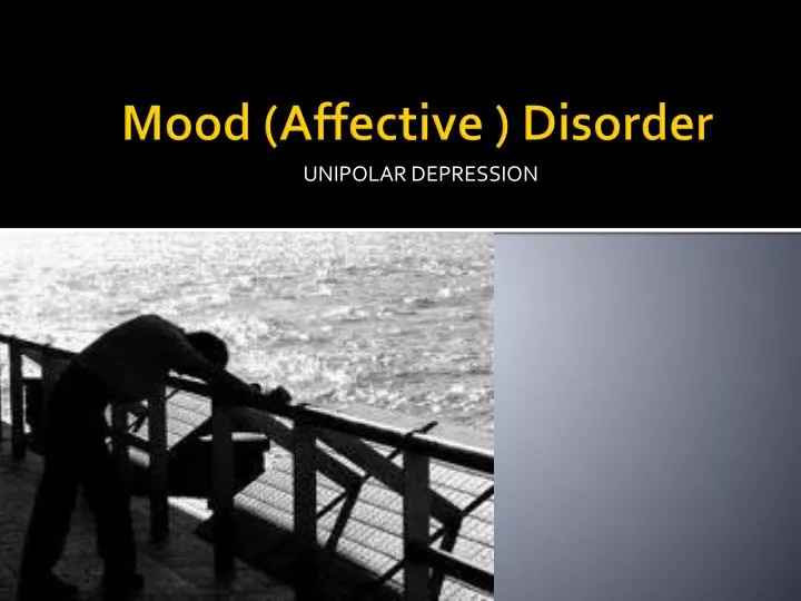 PPT - Mood (Affective ) Disorder PowerPoint Presentation, free download ...