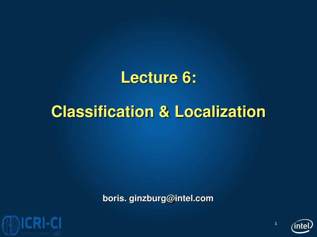 Ppt Lecture 6 Classification And Localization Powerpoint Presentation