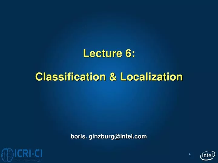 Ppt Lecture 6 Classification And Localization Powerpoint Presentation 4602