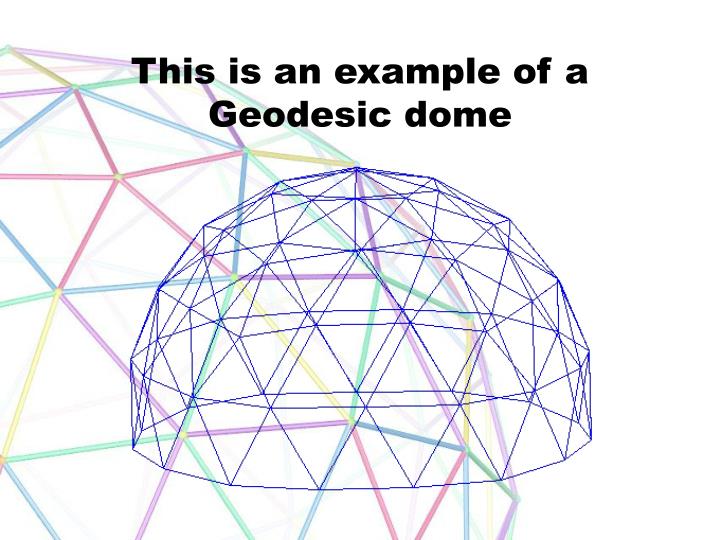 PPT - Geodesic Dome Structures PowerPoint Presentation - ID:5611102