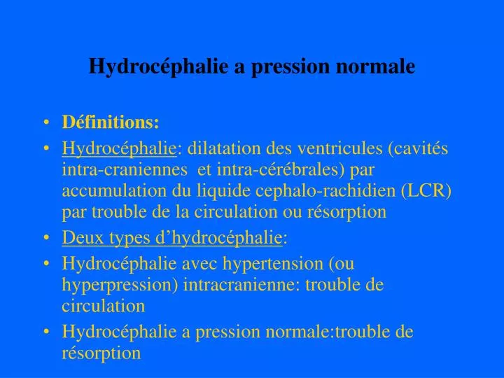 PPT - Hydrocéphalie a pression normale PowerPoint Presentation, free ...