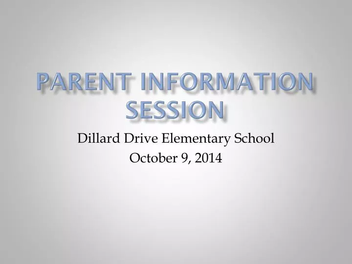 PPT - Parent Information Session PowerPoint Presentation, free download ...