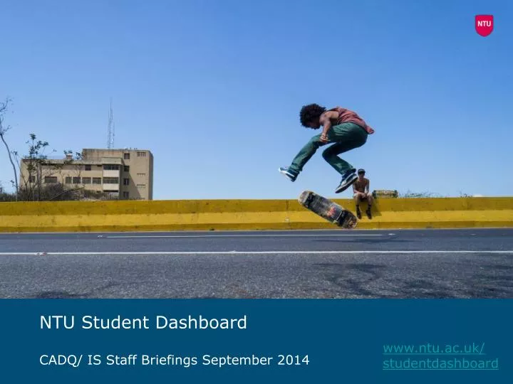 PPT - NTU Student Dashboard PowerPoint Presentation, free download - ID ...
