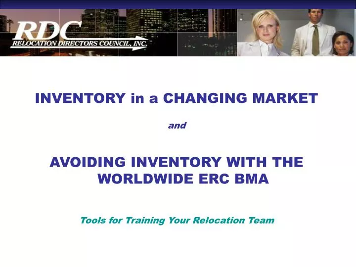 PPT - INVENTORY in a CHANGING MARKET and AVOIDING INVENTORY WITH THE ...