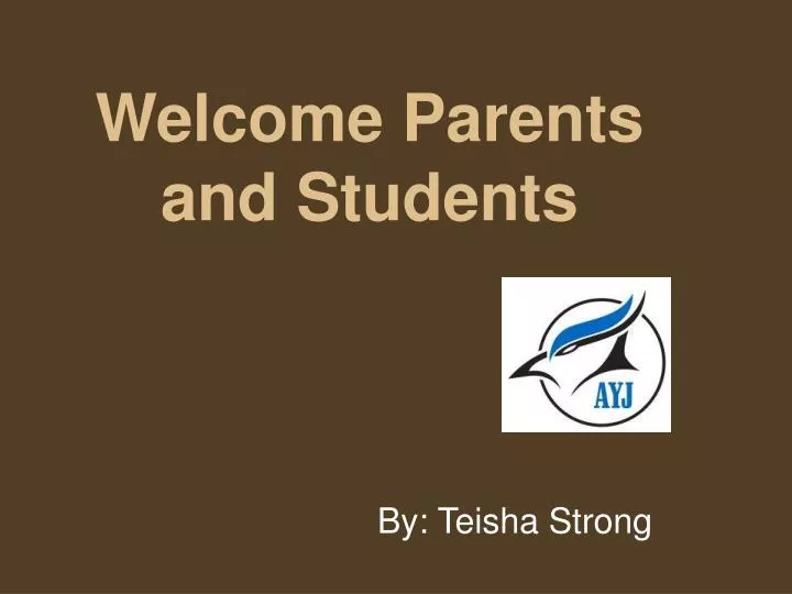 PPT - Welcome Parents and Students PowerPoint Presentation, free ...