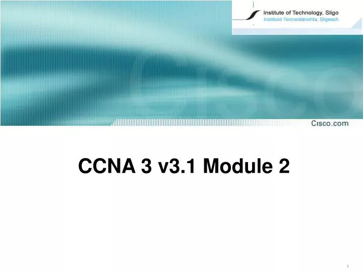 Ppt Ccna 3 V3 1 Module 2 Powerpoint Presentation Free Download Id 5616634