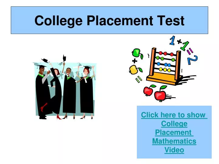 PPT - College Placement Test PowerPoint Presentation, free download ...