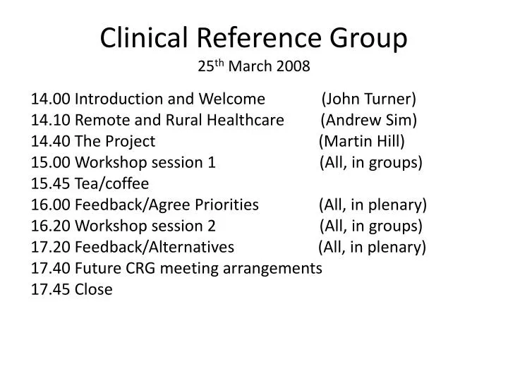 PPT - Clinical Reference Group 25 th March 2008 PowerPoint Presentation ...