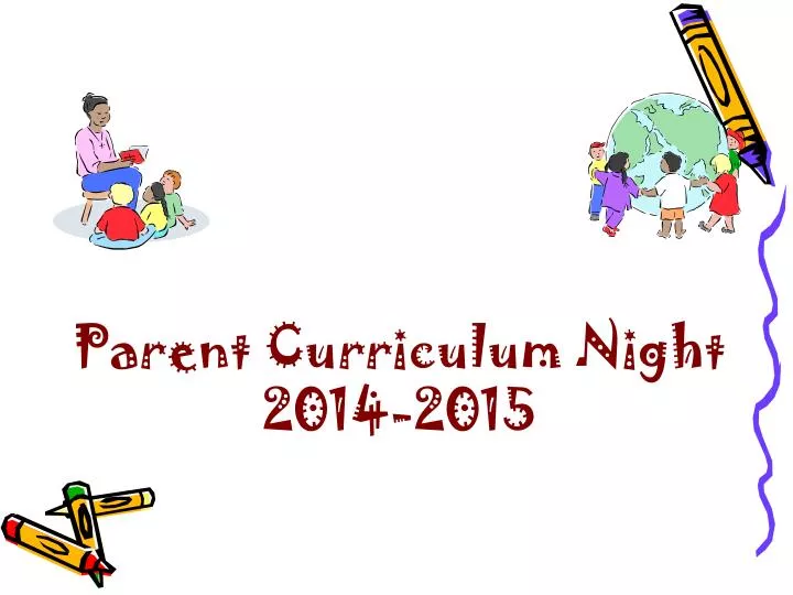 PPT - Parent Curriculum Night 2014-2015 PowerPoint Presentation, free ...