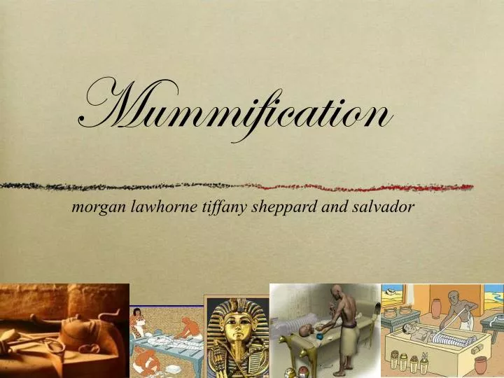 PPT - Mummification PowerPoint Presentation, free download - ID:5622443