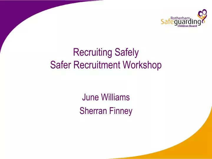 PPT - Recruiting Safely Safer Recruitment Workshop PowerPoint ...