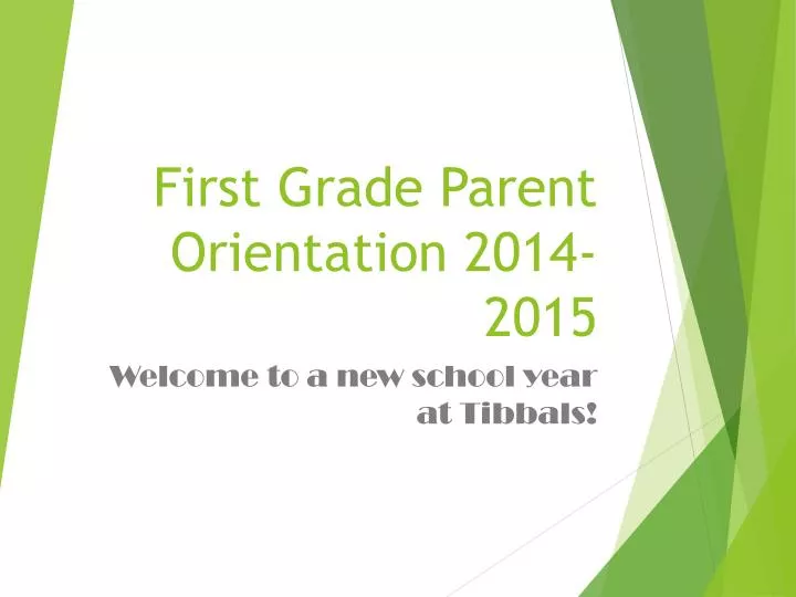 PPT - First Grade Parent Orientation 2014-2015 PowerPoint Presentation ...